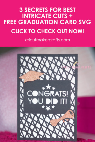 FREE Graduation Card SVG File + Intricate Cut Tips + Tutorial