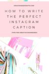 How to write the perfect Instagram caption each time